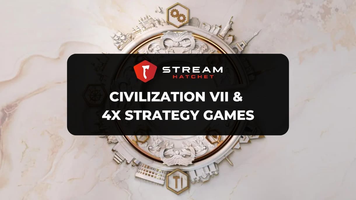 Civilization Series Leading 4X Strategy on Live Streaming | Stream Hatchet