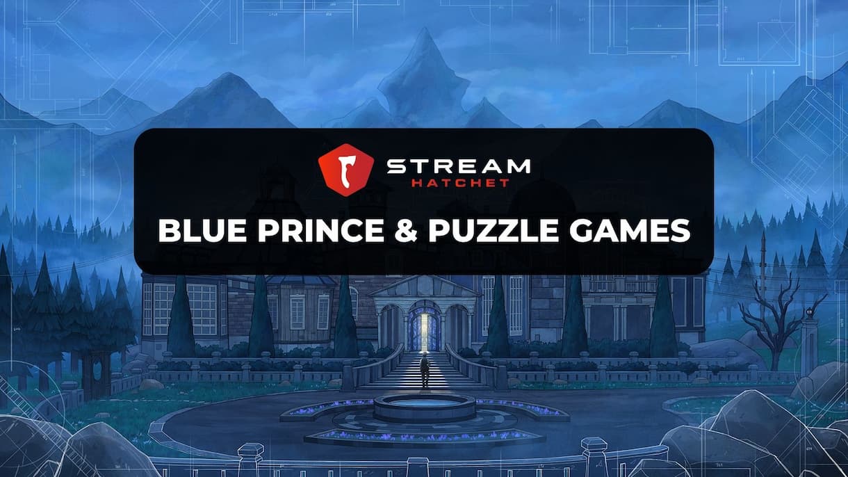 Blue Prince Proves Puzzle Games Work on Twitch | Stream Hatchet